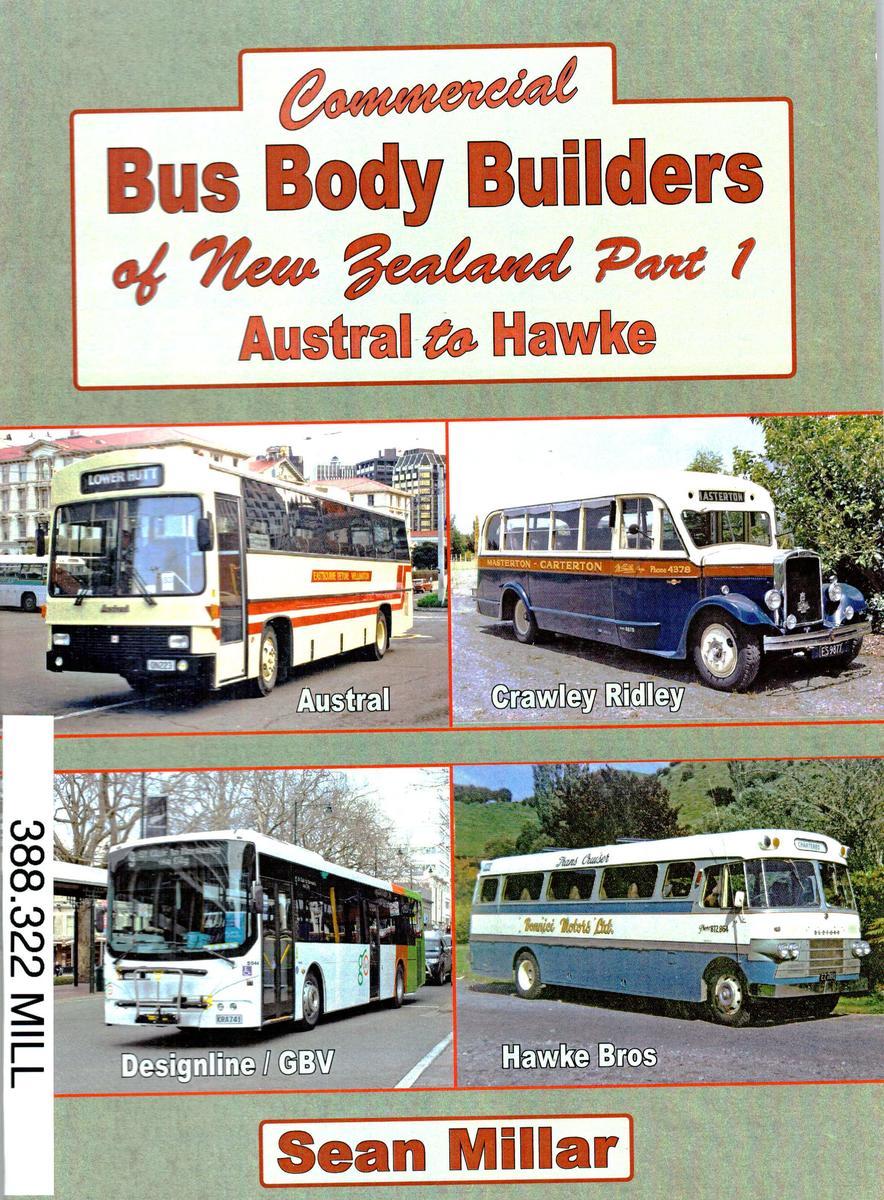 Commercial bus body builders of New Zealand Part 1 Austral to Hawke ...