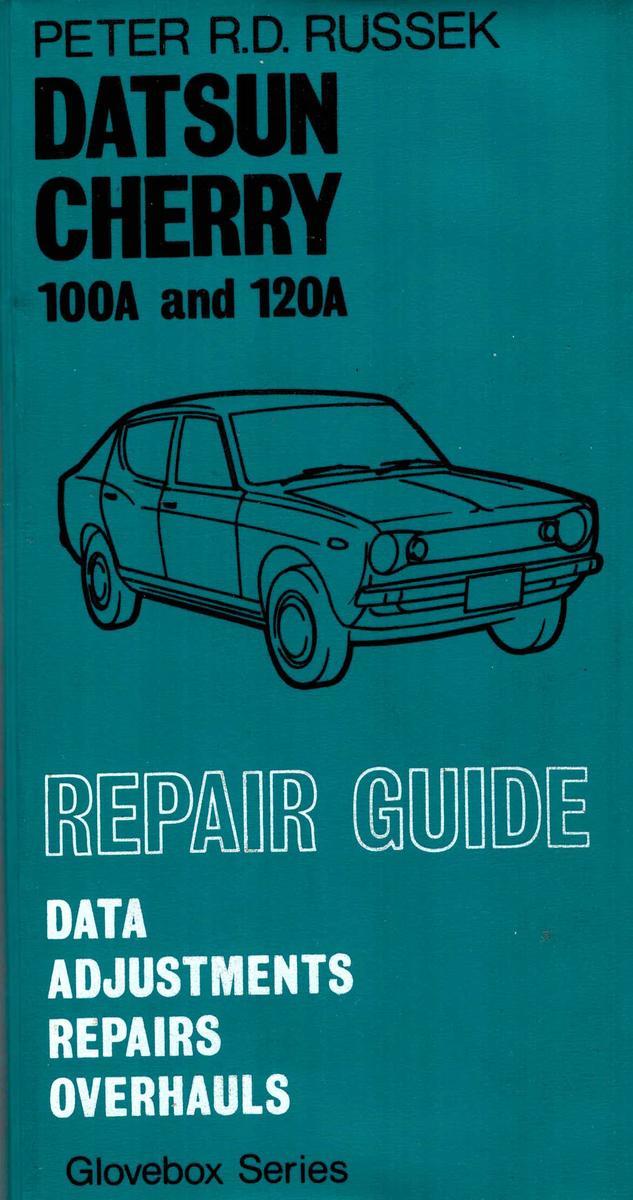 Datsun Cherry 100A and 120A Repair Guide - Museum of Transport and ...