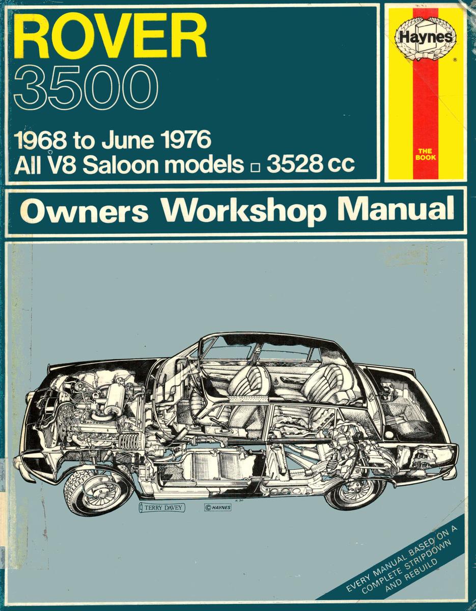 Rover 3500: 1968 to June 1976, all V8 saloon models 3528 cc owners ...