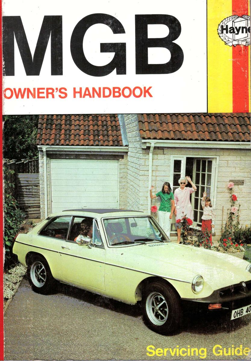MGB Roadster and GT models from 1962, 1798 cc Owner's Handbook ...