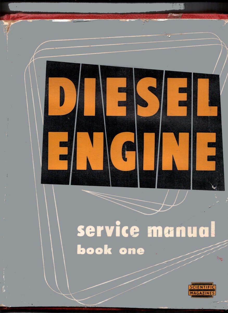 Diesel engine service manual: Book One - Museum of Transport and ...